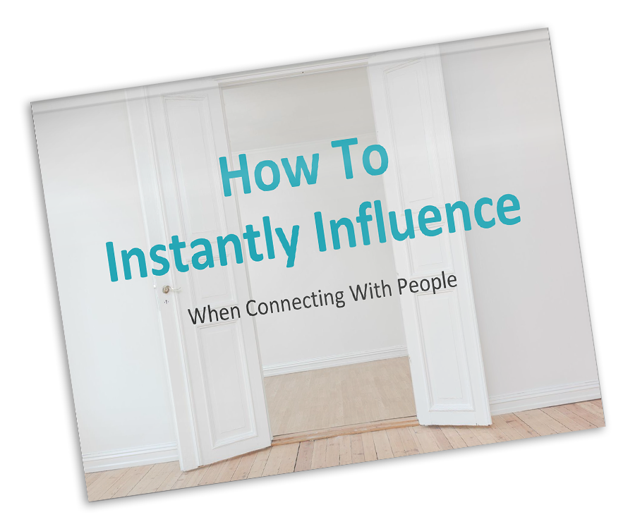 Get the How to Instantly Influence Training!
